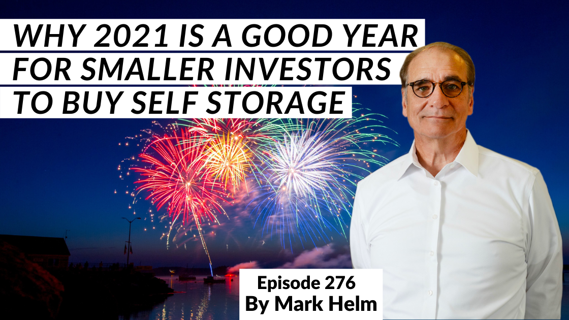 Why 2021 Is A Good Year For Smaller Investors To Buy Self Storage ...