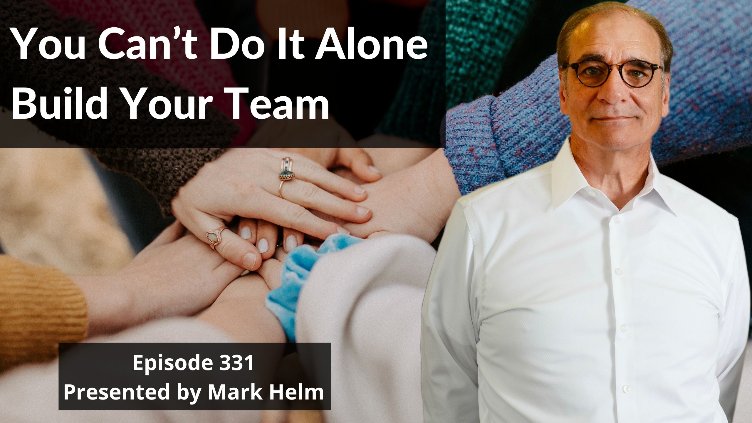 You Can’t Do It Alone – Build Your Team - Creating Wealth Through Self ...