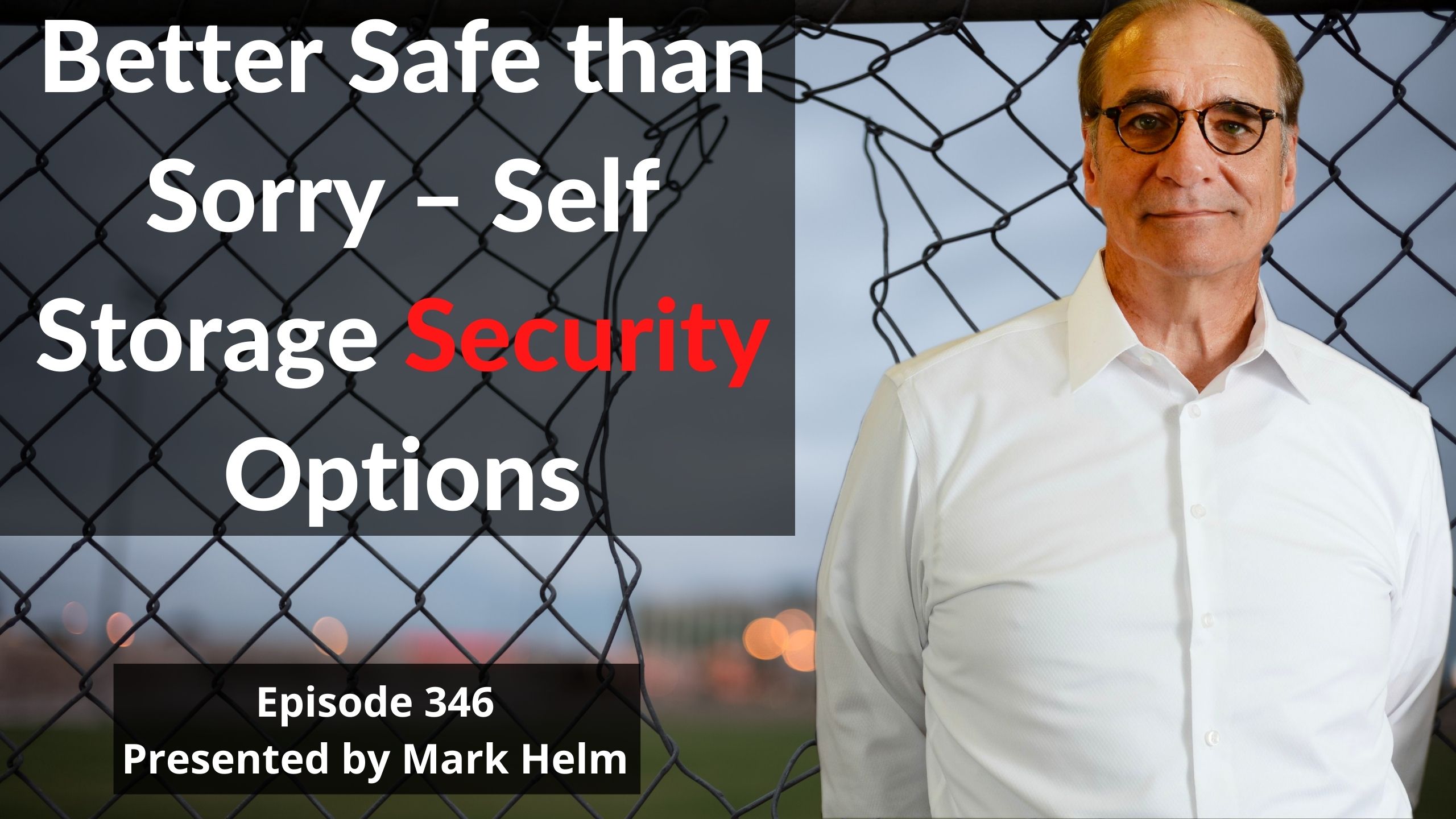 Better Safe than Sorry – Self Storage Security Options - Creating ...