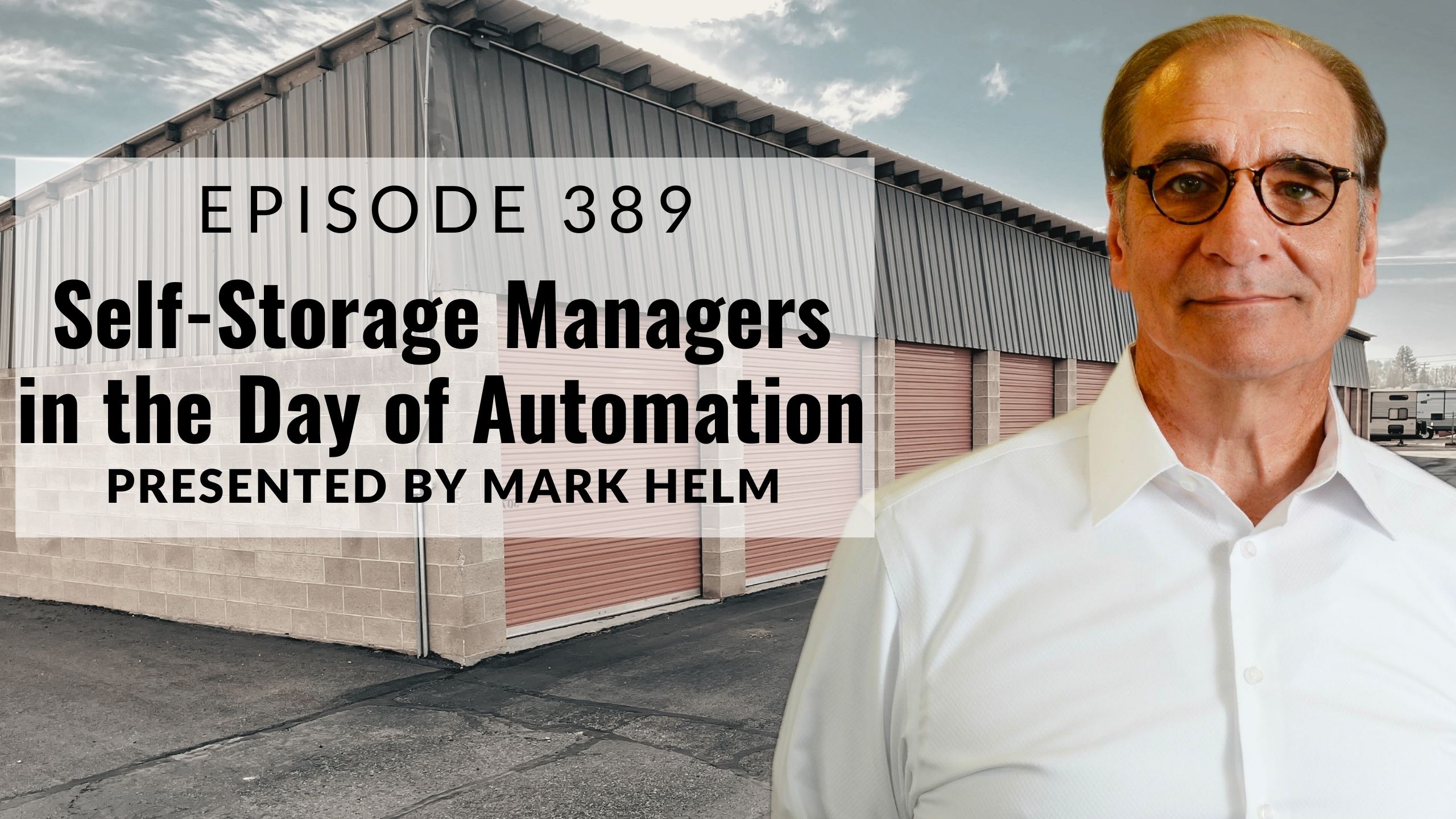Self-Storage Managers in the Day of Automation - Creating Wealth ...