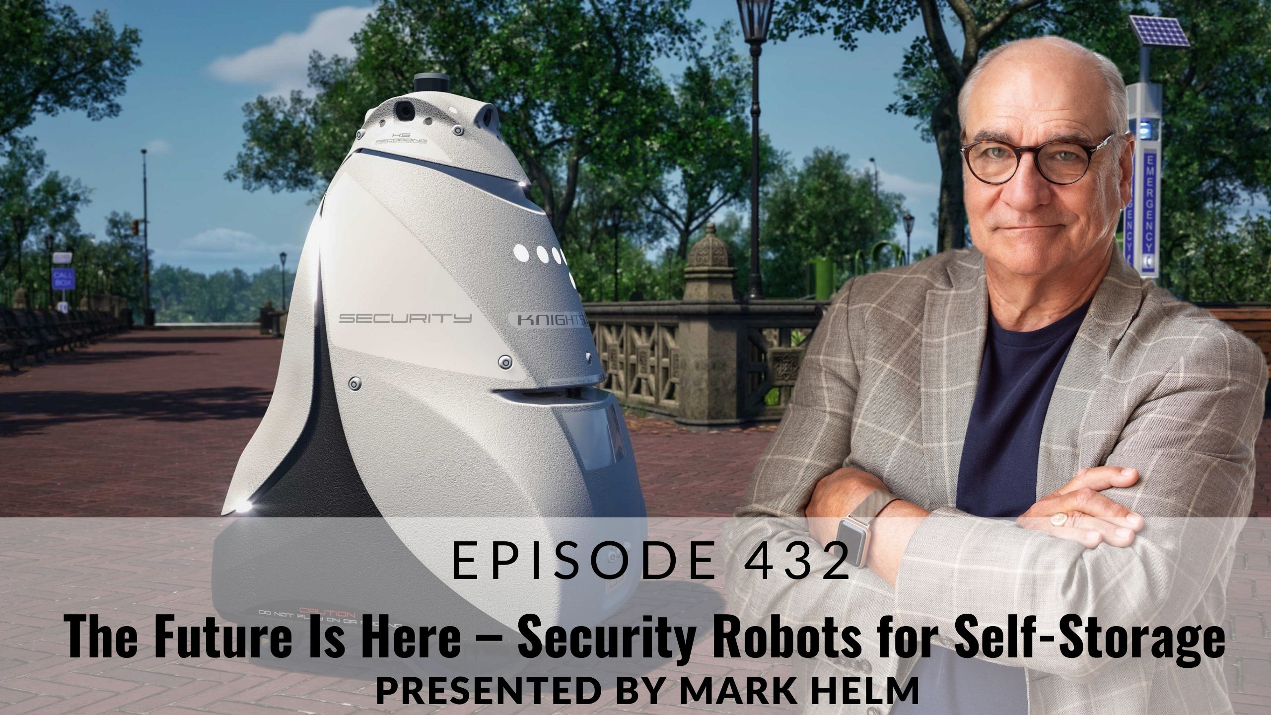 The Future Is Here – Security Robots for Self-Storage - Creating Wealth ...